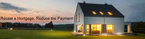 Mortgage Recasting: What It Is & How It Works | Mortgage Mark